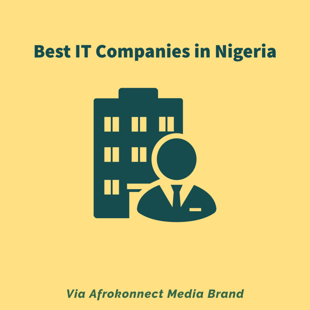 Best IT Companies In Nigeria (Top Tech Companies) - Afrokonnect